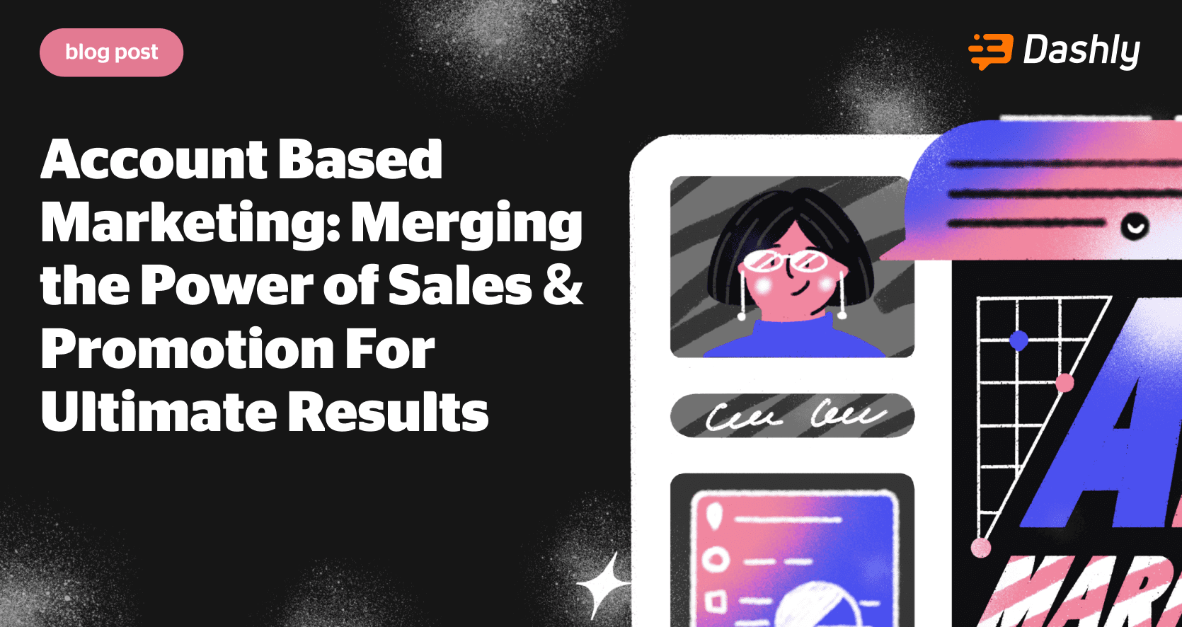 The Guide to Account-based Marketing in 2022: Definition and Use Cases