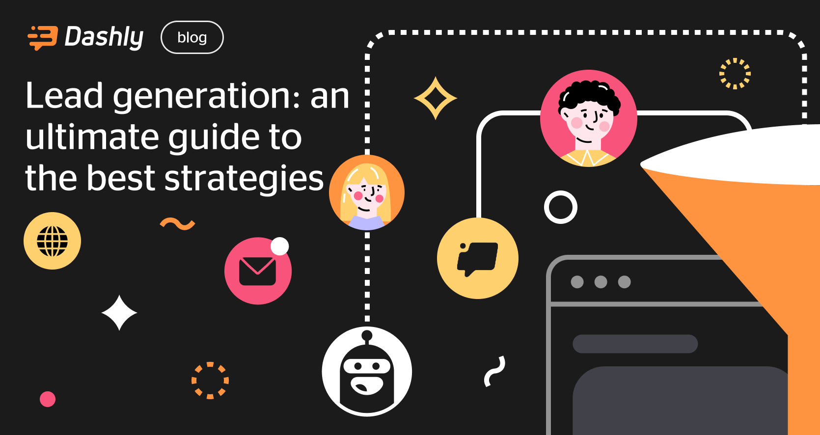 The ultimate guide to lead generation - Dashly blog