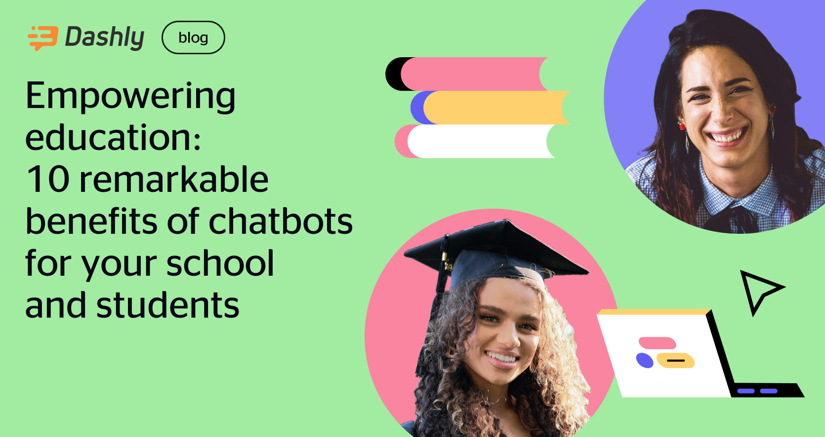 11 benefits of chatbots in education- Dashly blog