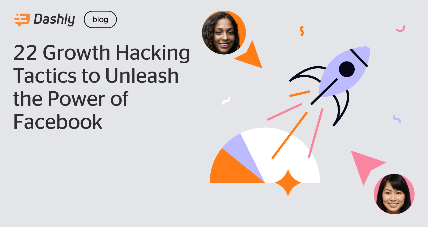 22 growth hacking Facebook tactics to boost your business - Dashly blog