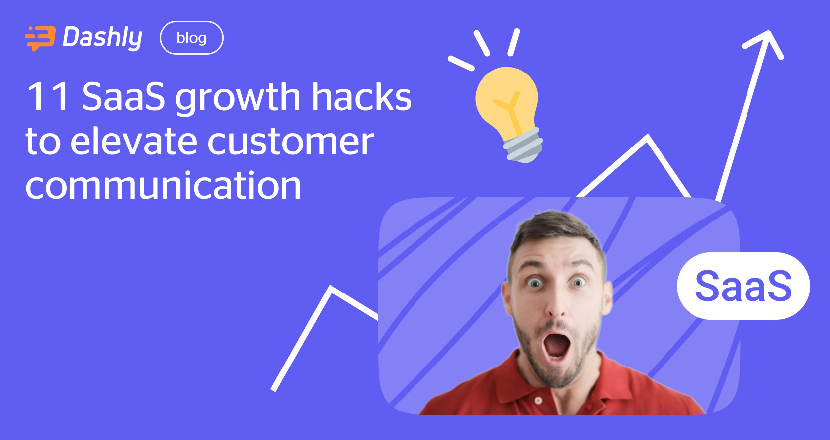 10 SaaS growth hacks with real-life examples - Dashly blog