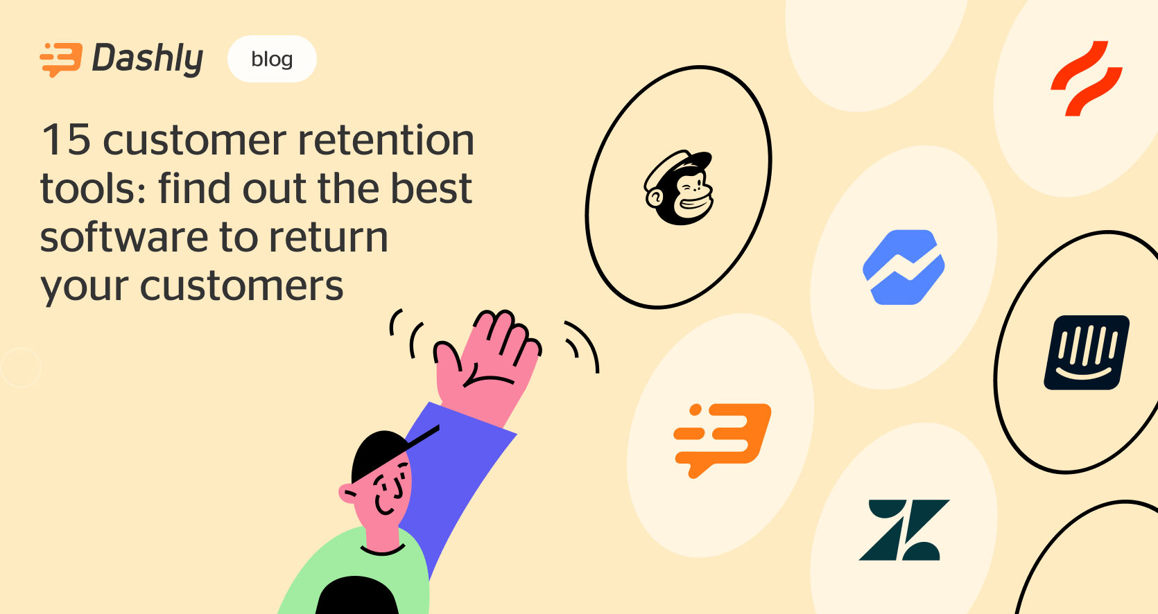 Top 15 customer retention tools: Discover the best software to re-engage prospects - Dashly blog