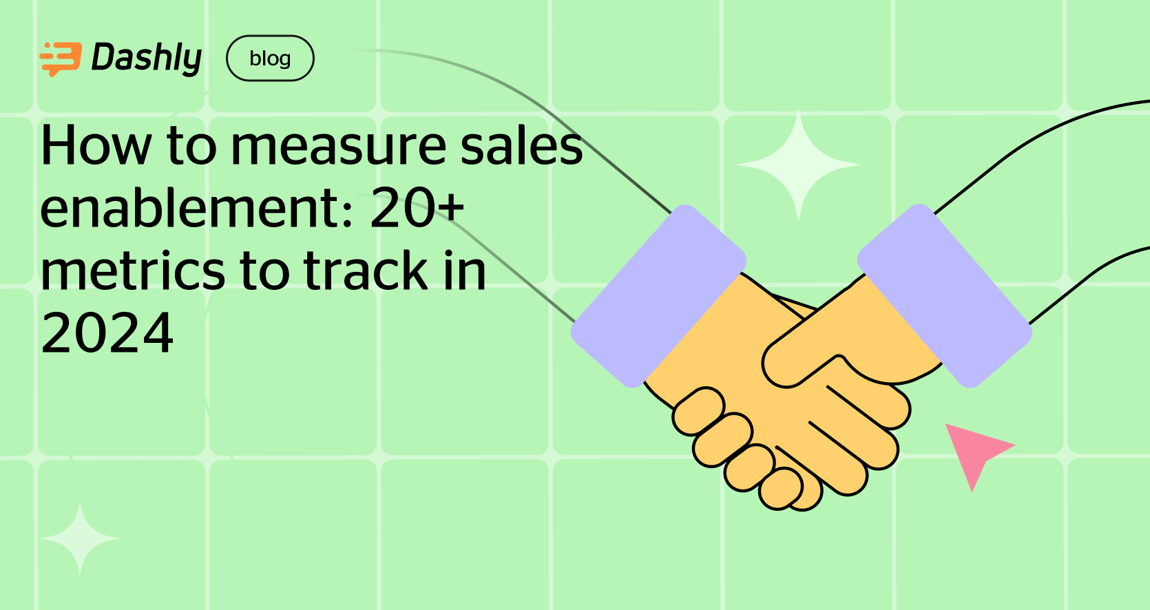 How to measure sales enablement: 20+ metrics to track in 2024 - Dashly blog